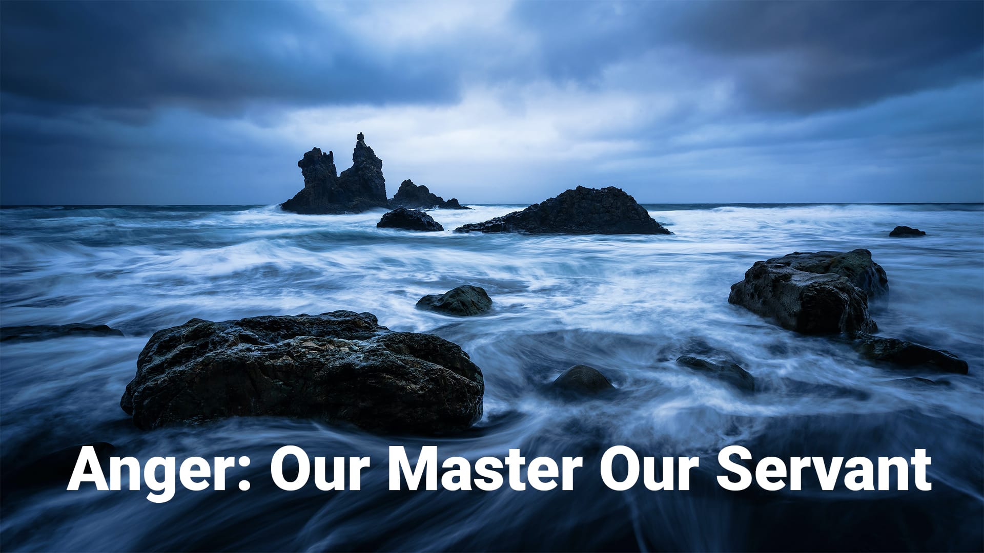 Anger: Our Master Our Servant - Ready Now Recovery